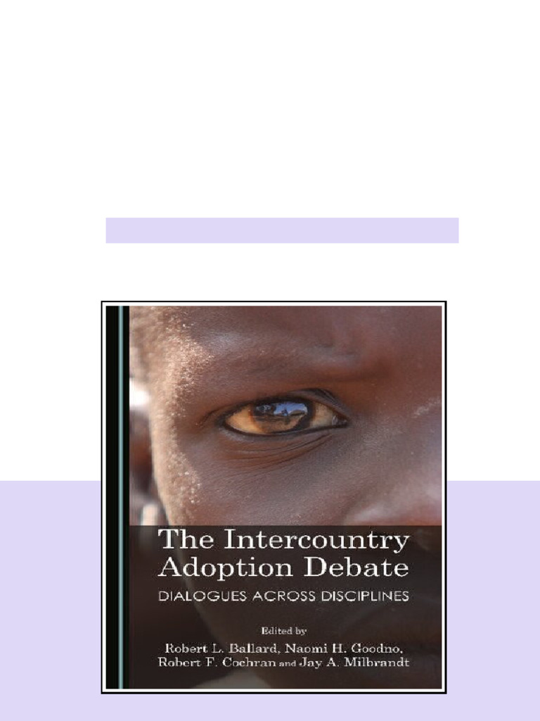 The Intercountry Adoption Debate Dialogues Across Disciplines Robert L ...
