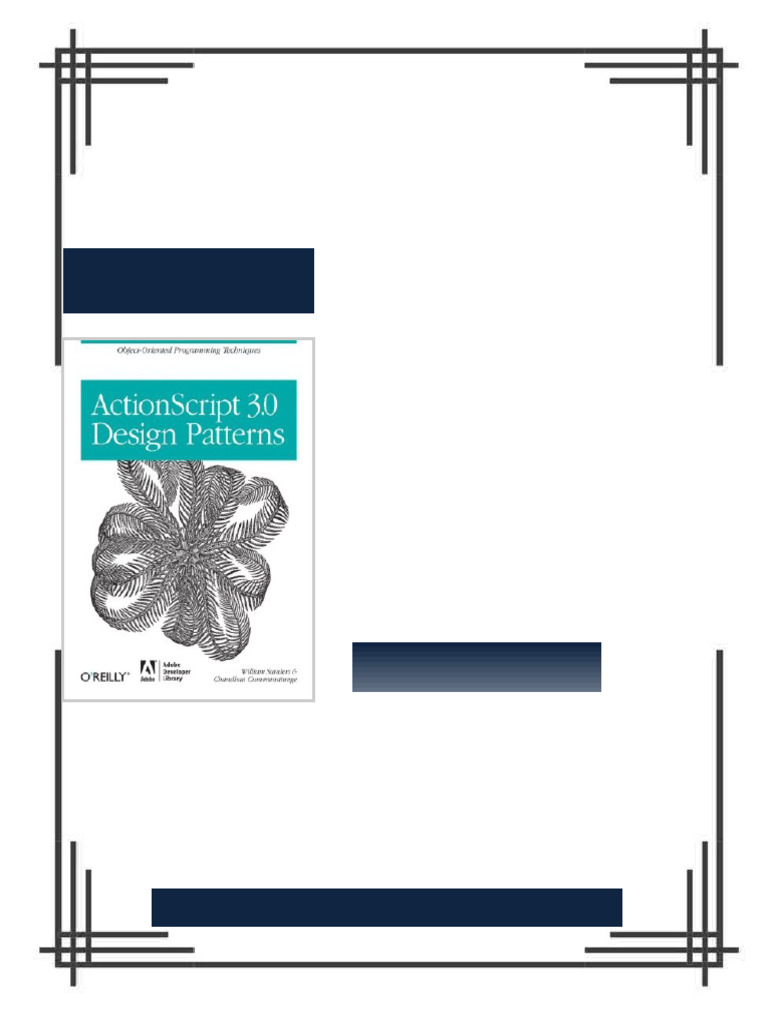 ActionScript 3 0 design patterns object oriented programming techniques 1st ed Edition William ...