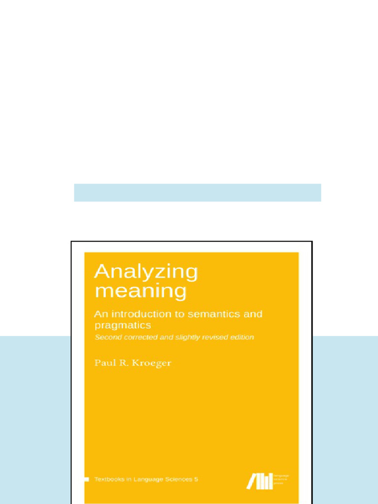 Analyzing Meaning An Introduction To Semantics And Pragmatics Textbooks ...