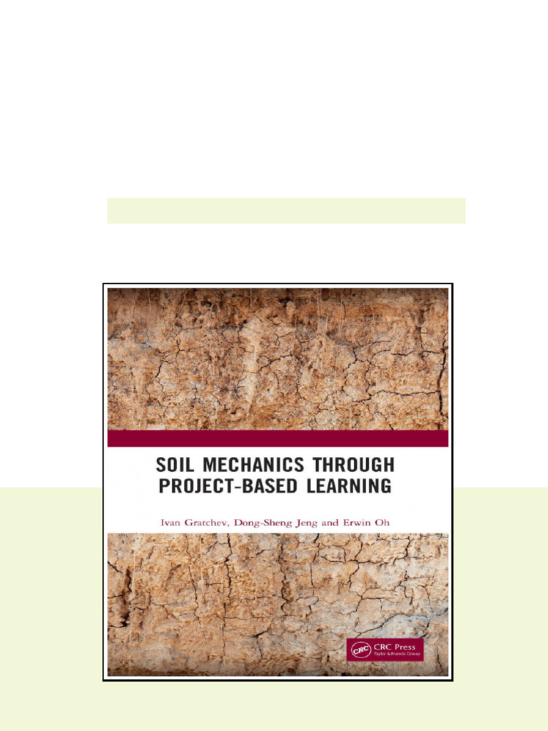 Soil Mechanics Trough Projectbased Learning Gratchev Ivan Jeng pdf ...