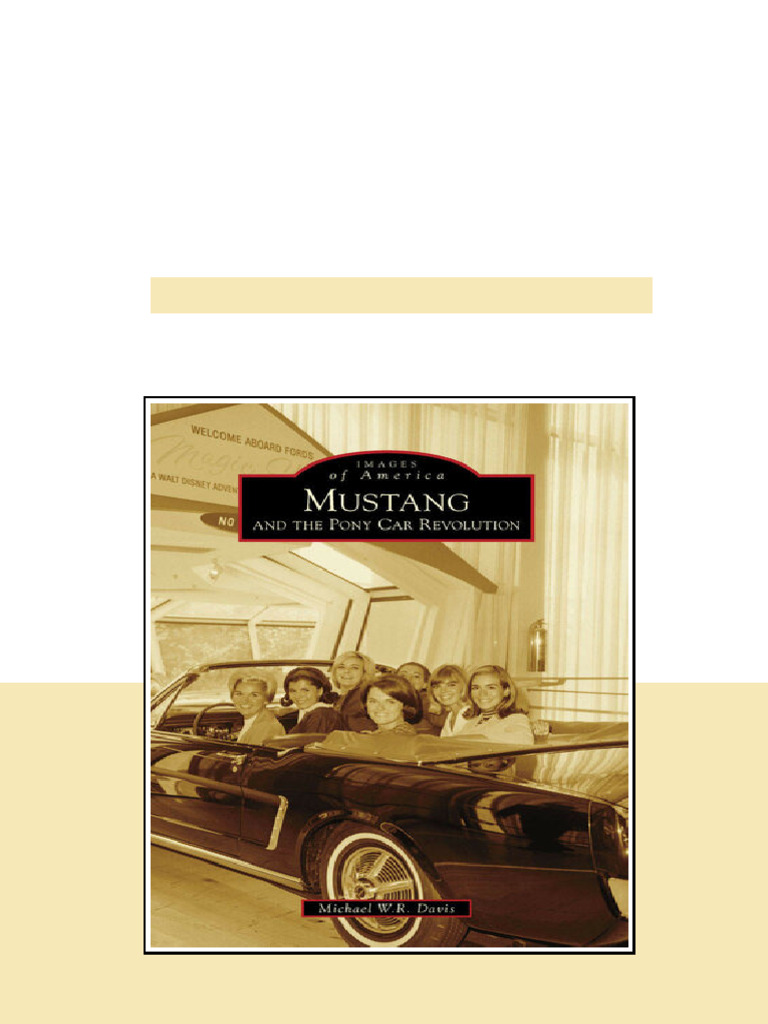 Mustang And The Pony Car Revolution Michael W R Davis download full ...