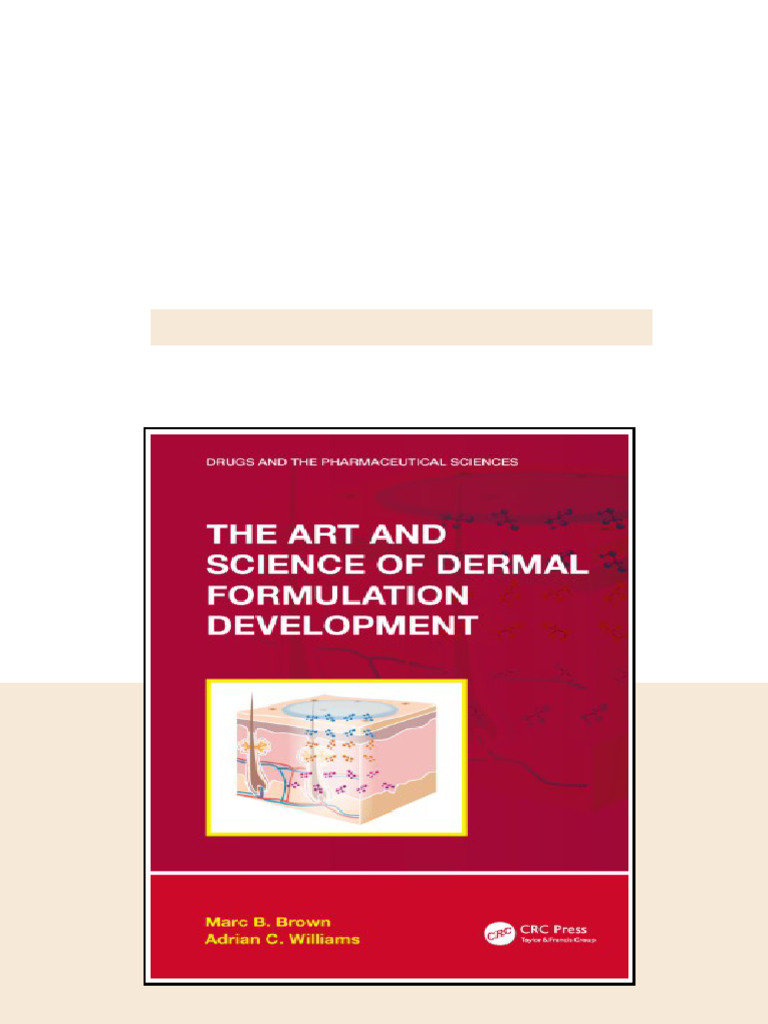 The Art And Science Of Dermal Formulation Development Brown Marc B ...