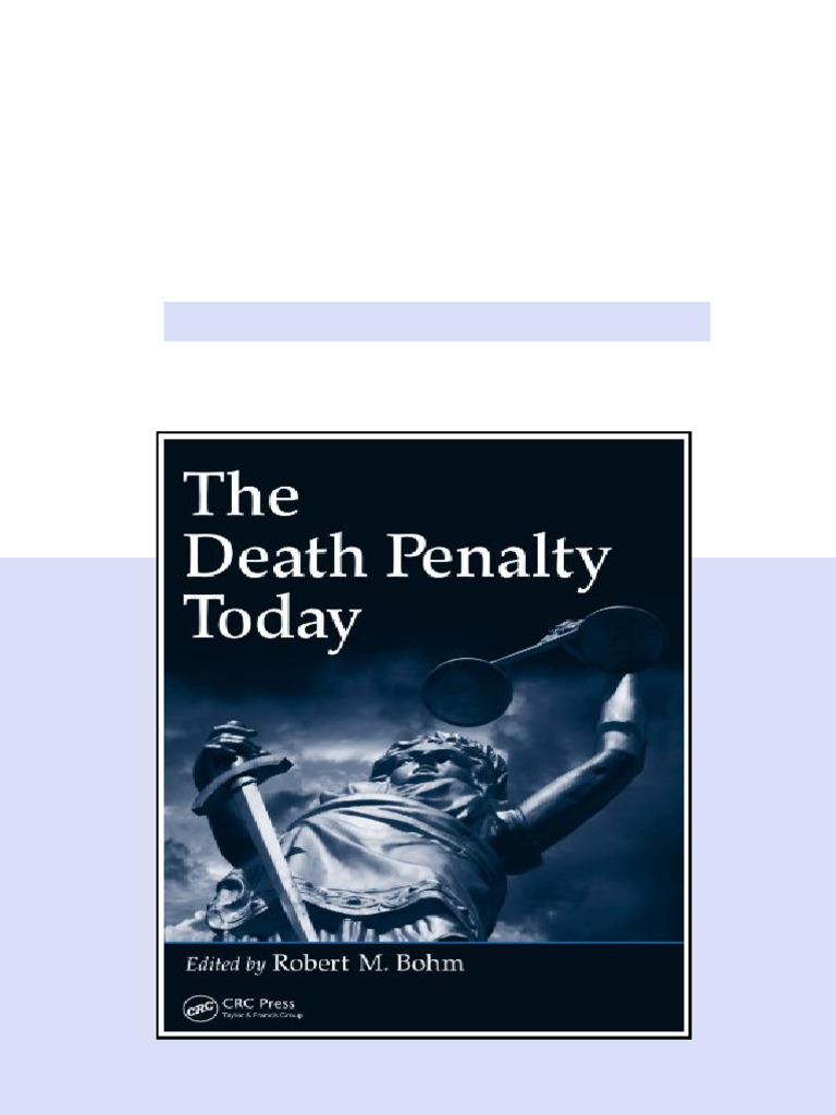 (Ebook) The Death Penalty Today by Robert M. Bohm ISBN 9781420070118 ...