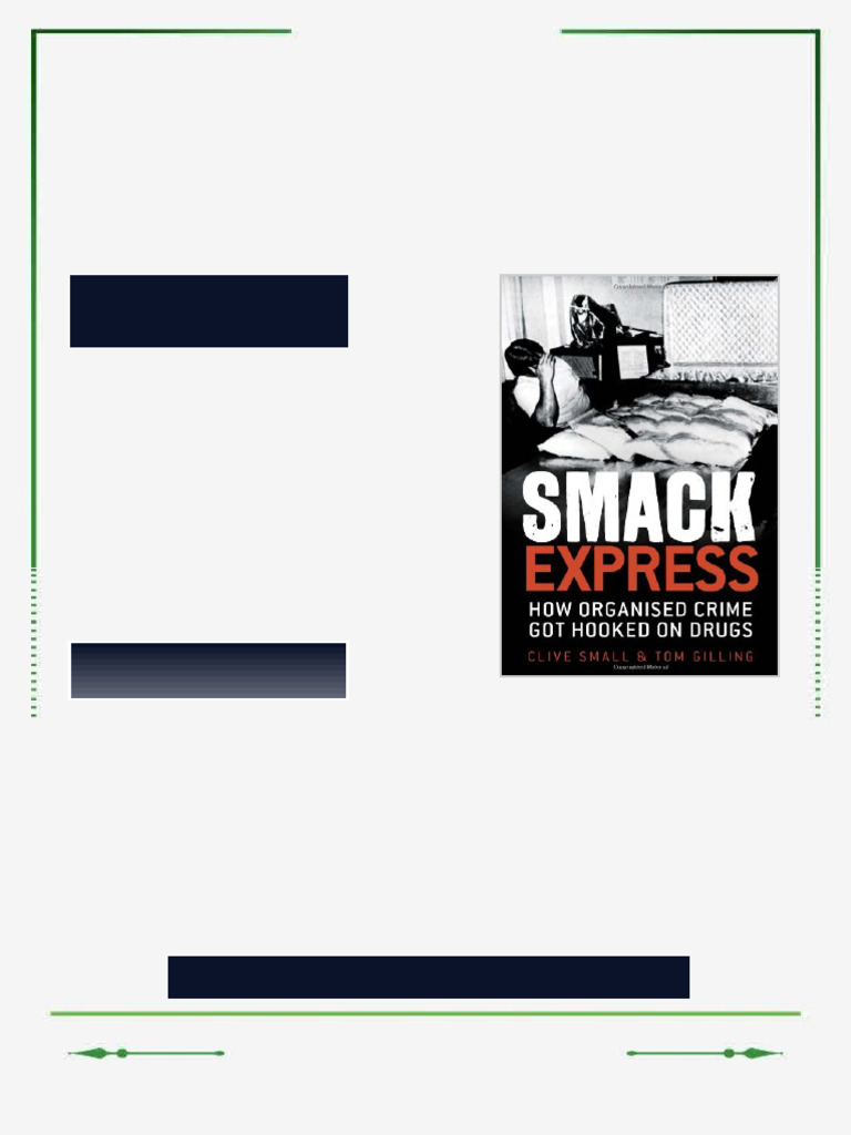Smack Express How Organised Crime Got Hooked On Drugs Clive Small ebook ...