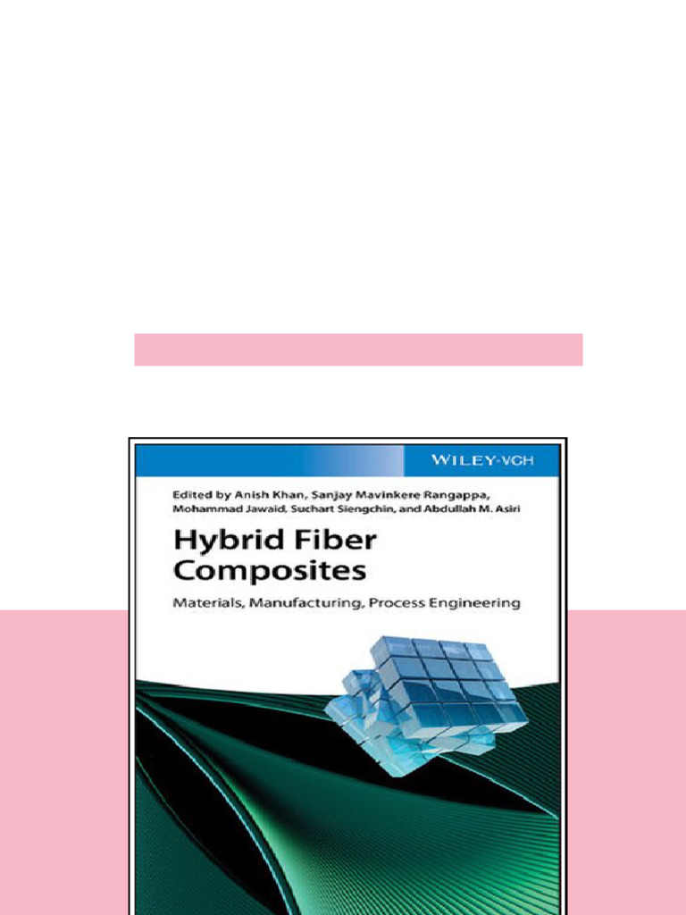 Hybrid Fiber Composites Materials Manufacturing Process Engineering ...