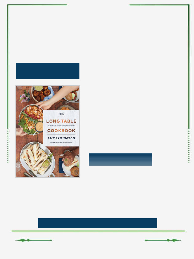 The Long Table Cookbook Plant Based Recipes for Optimal Health 1st ...