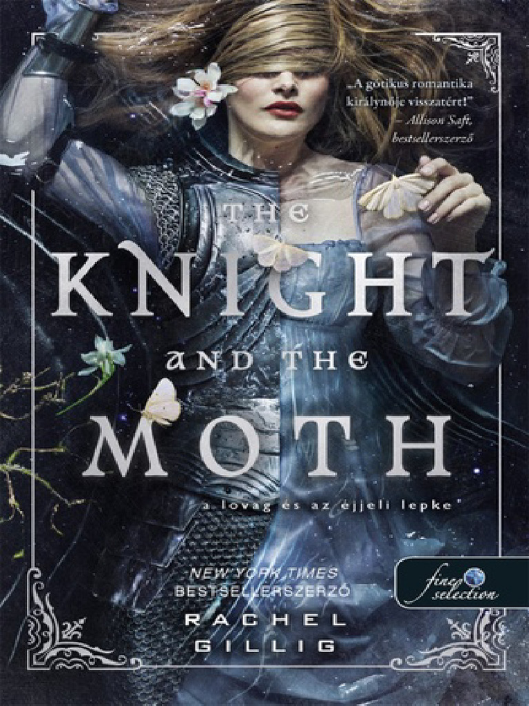 Rachel Gillig - The Knight and the Moth – A lovag és az éjjeli lepke ...