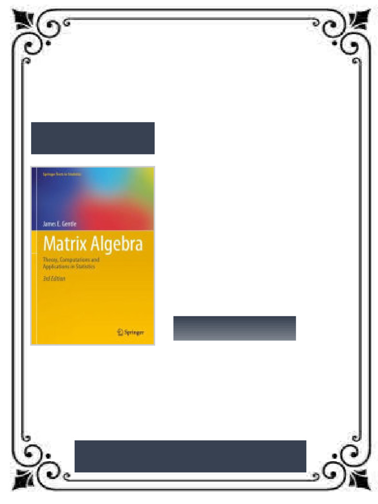 Matrix Algebra: Theory, Computations and Applications in Statistics 3rd ...