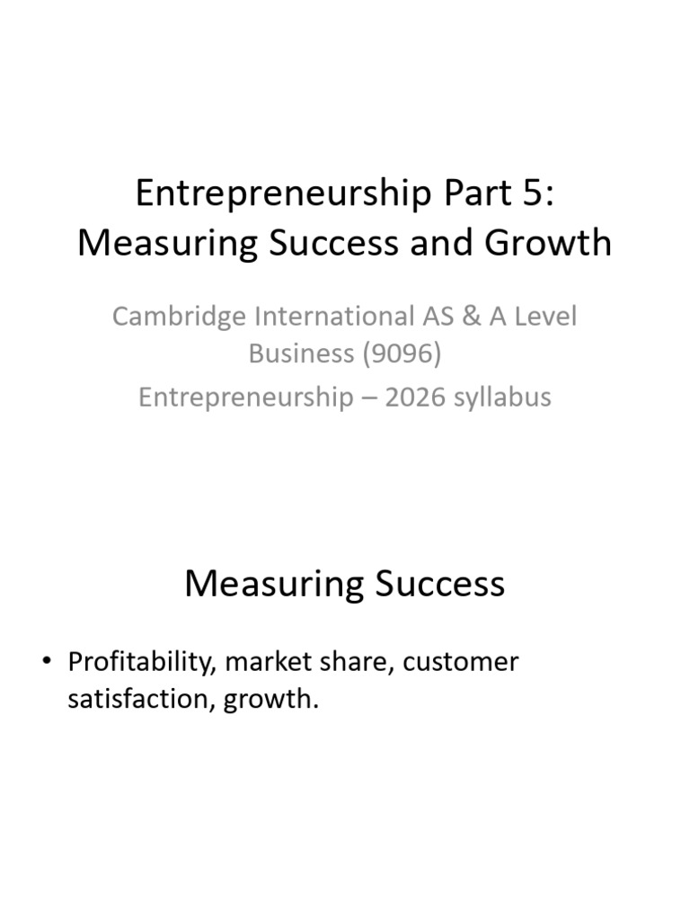 Entrepreneurship Part 5 Measuring Success and Growth | PDF