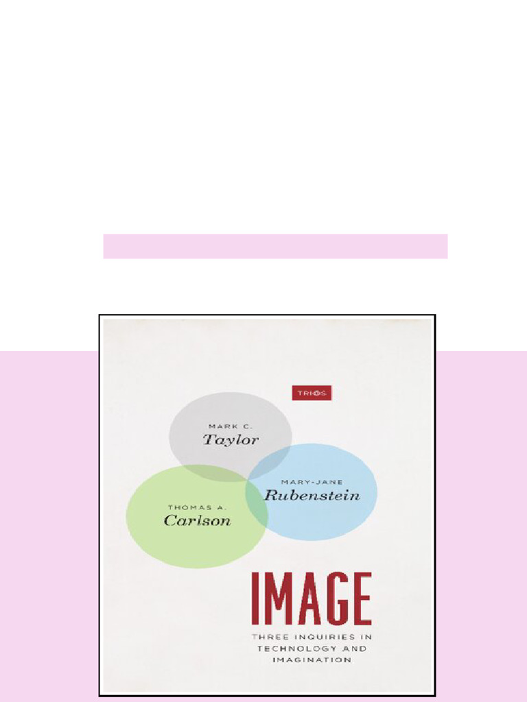 (Ebook) Image: Three Inquiries in Technology and Imagination (TRIOS) by ...