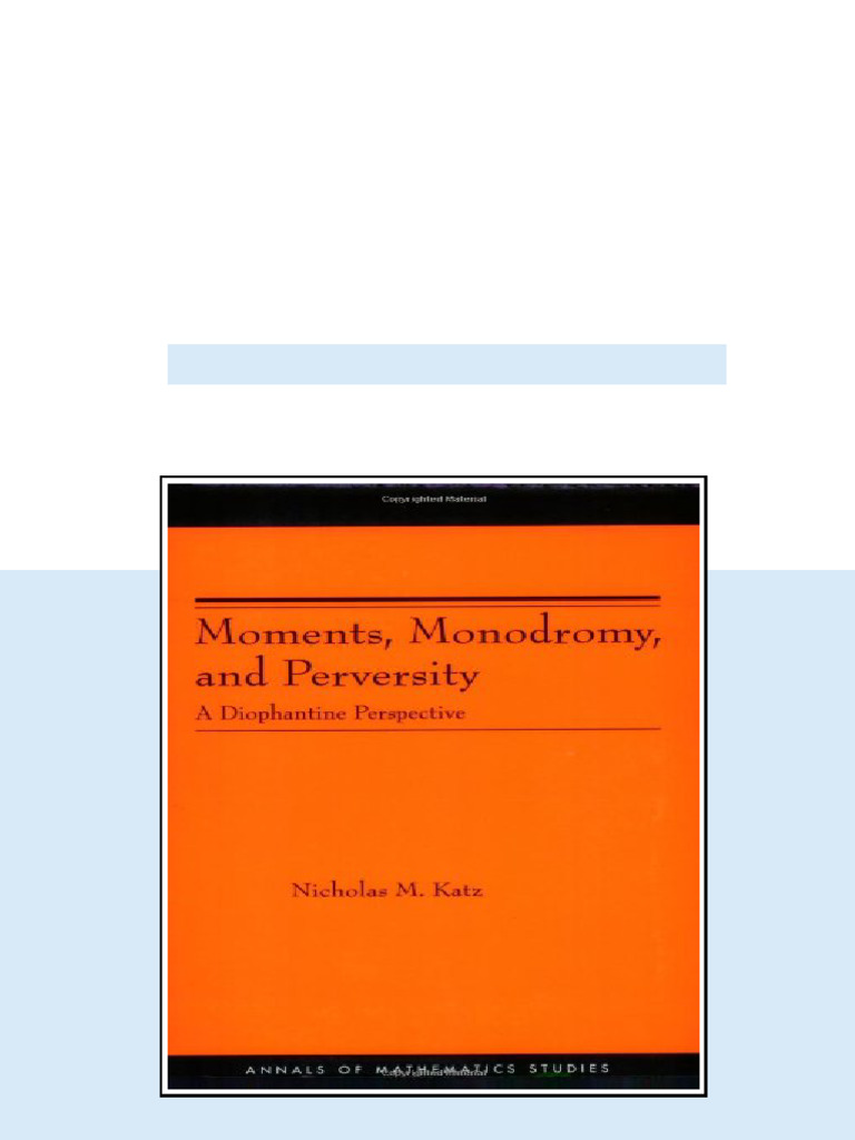 (Ebook) Moments, monodromy, and perversity: a diophantine perspective ...
