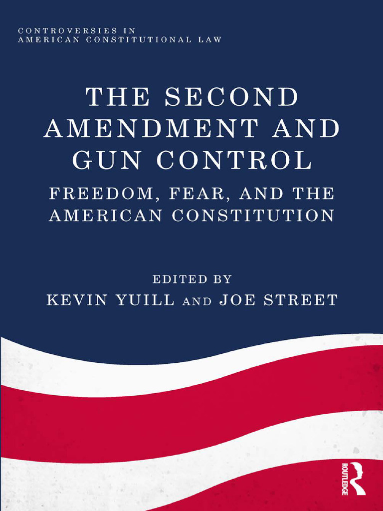The Second Amendment and Gun Control (Kevin Yuill, Joe Street) (Z ...