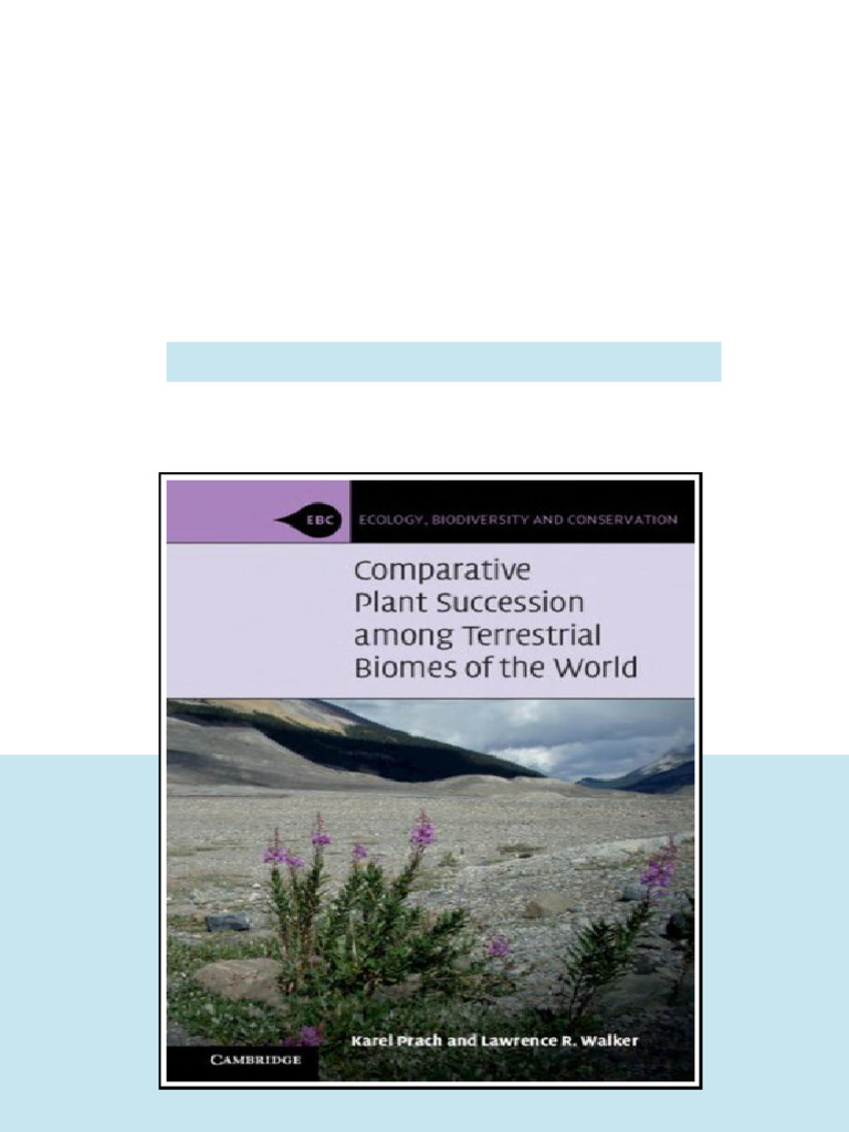 Comparative Plant Succession Among Terrestrial Biomes Of The World ...