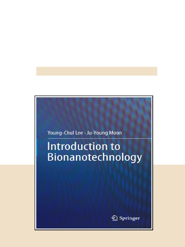 Introduction To Bionanotechnology Youngchul Lee Juyoung Moon online pdf ...