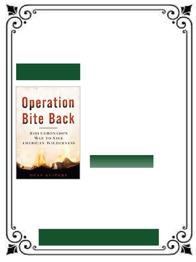 Operation Bite Back Rod Coronado s War to Save American Wilderness Dean ...