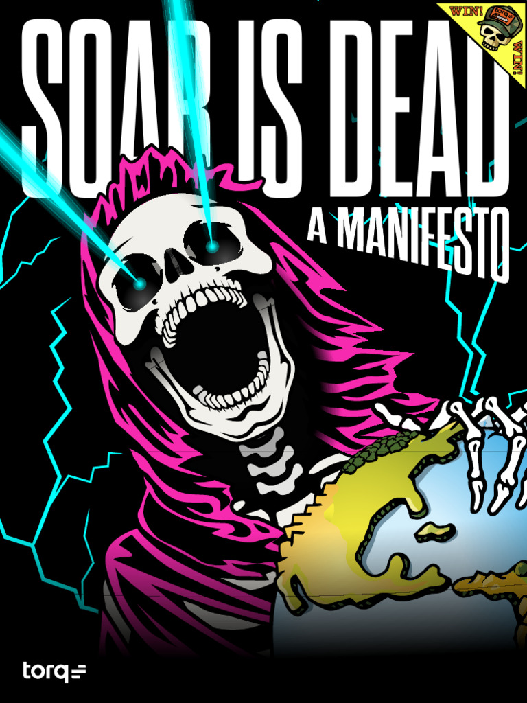 Torq_SOAR-is-Dead_A-Manifesto | PDF | Automation | Computing