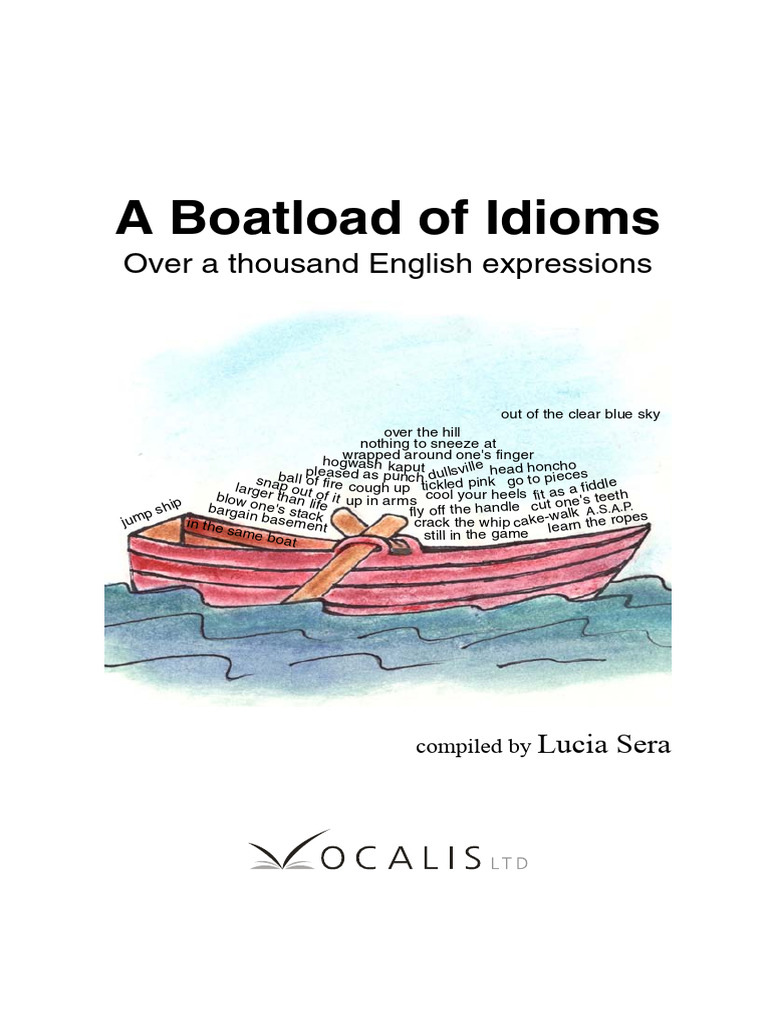 Lucia Sera. a Boatload of Idioms 2004 | PDF | Idiom