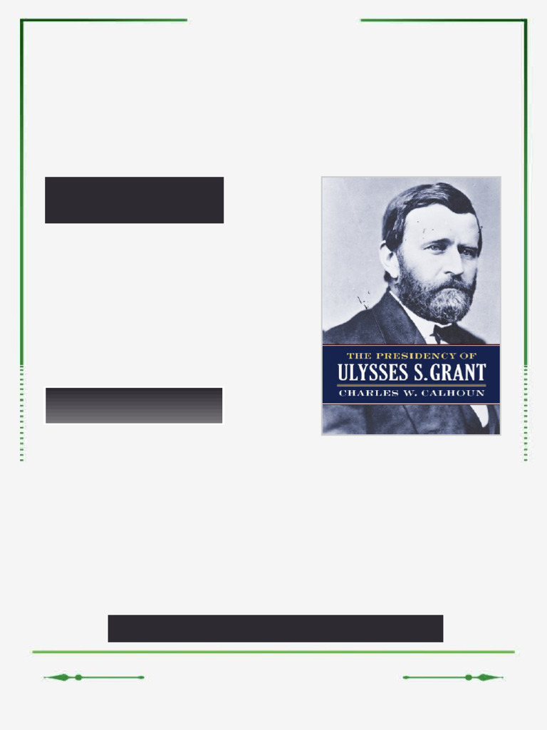The Presidency of Ulysses S Grant Charles W. Calhoun ebook unlimited ...