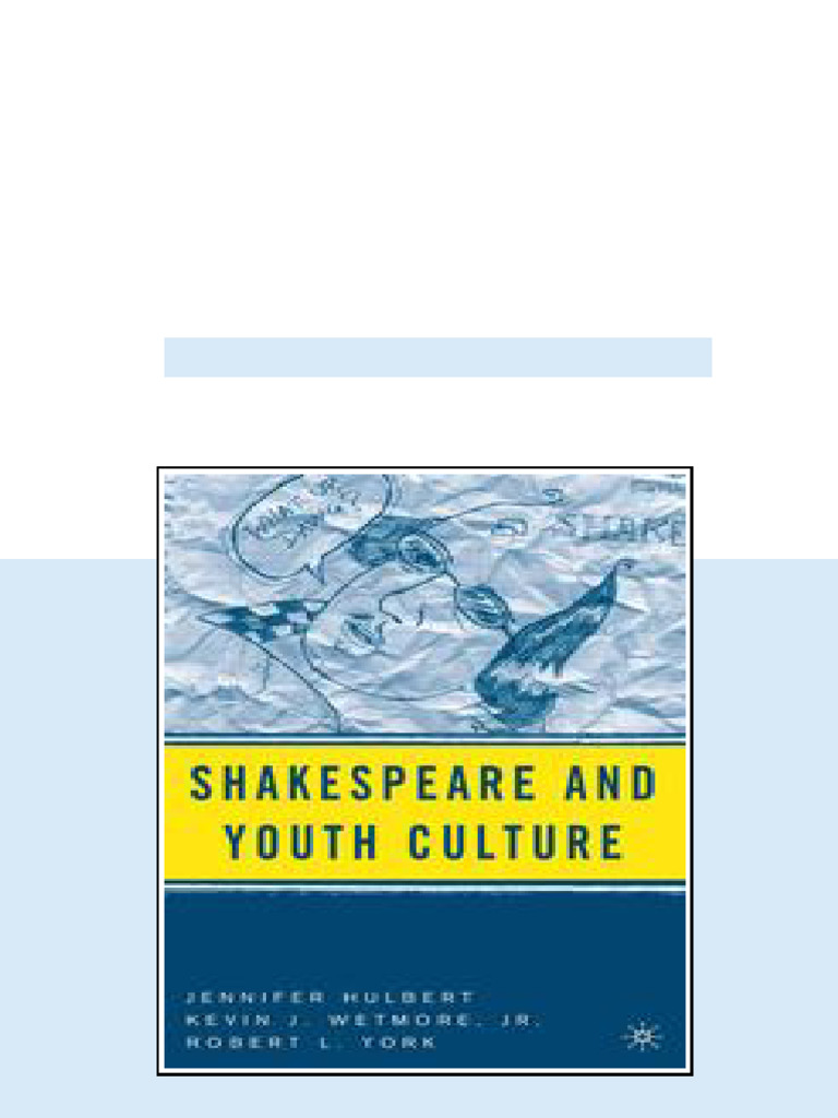 (Ebook) Shakespeare and Youth Culture by Jennifer Hulbert, Kevin J ...