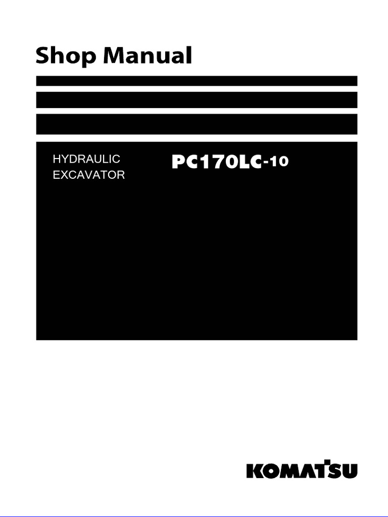Komatsu Hydraulic Excavator Pc170lc 10 Shop Manual | PDF | Engines | Valve