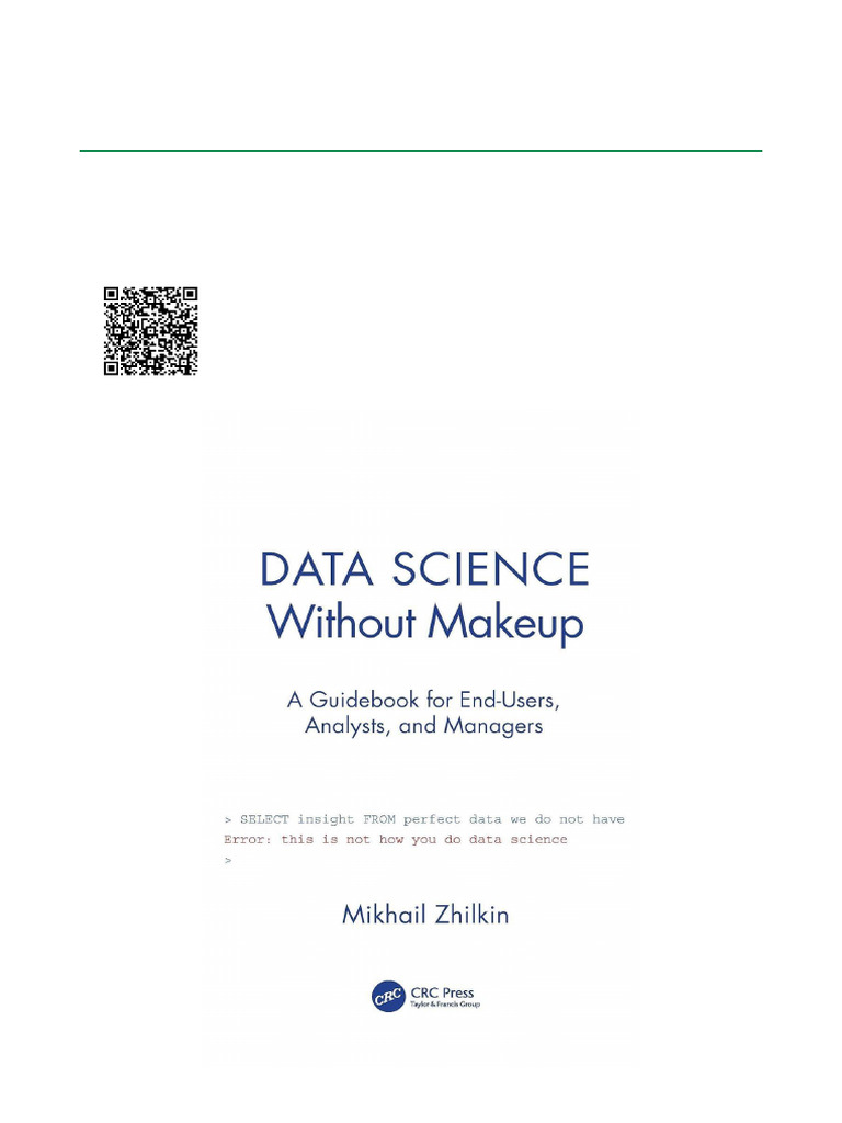 Data Science Without Makeup A Guidebook For End Users, Analysts, and Managers 1st Edition ISBN ...