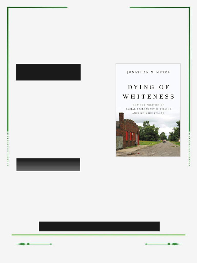 Dying of Whiteness How The Politics of Racial Resentment Is Killing ...