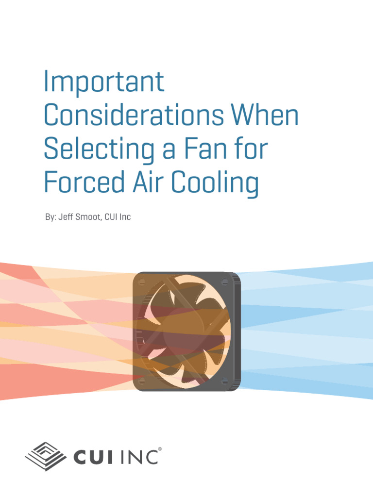 Important Considerations When Selecting A Fan For Forced Air Cooling ...
