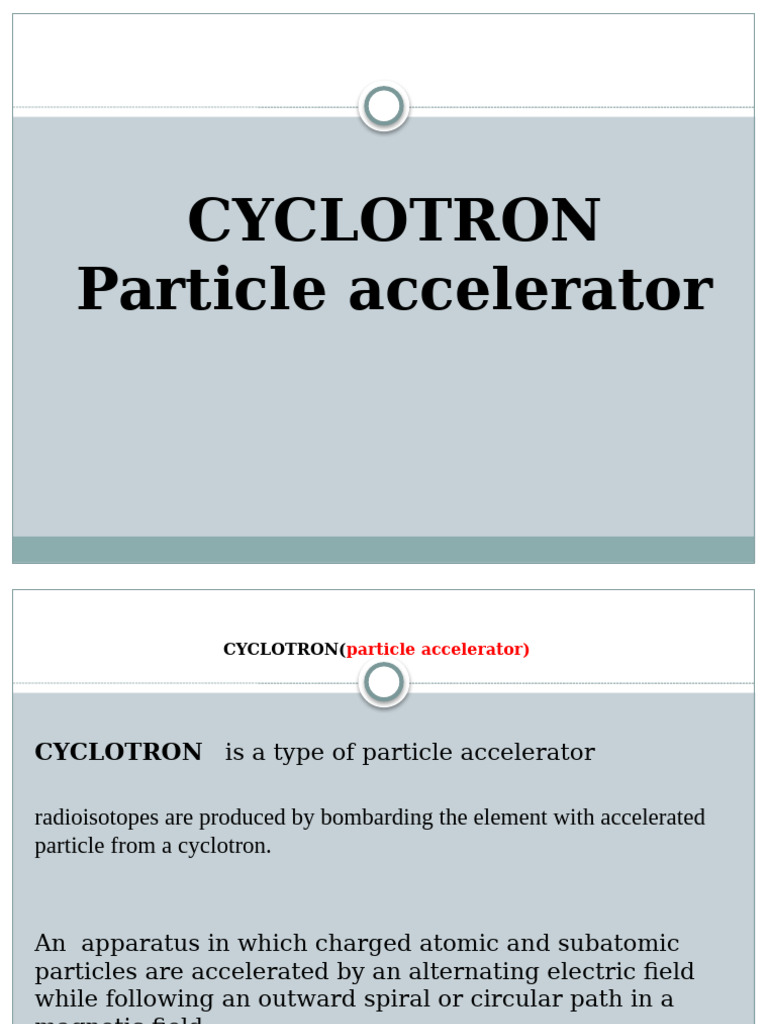 Cyclotron: Particle Accelerator Overview | PDF | Particle Accelerator ...