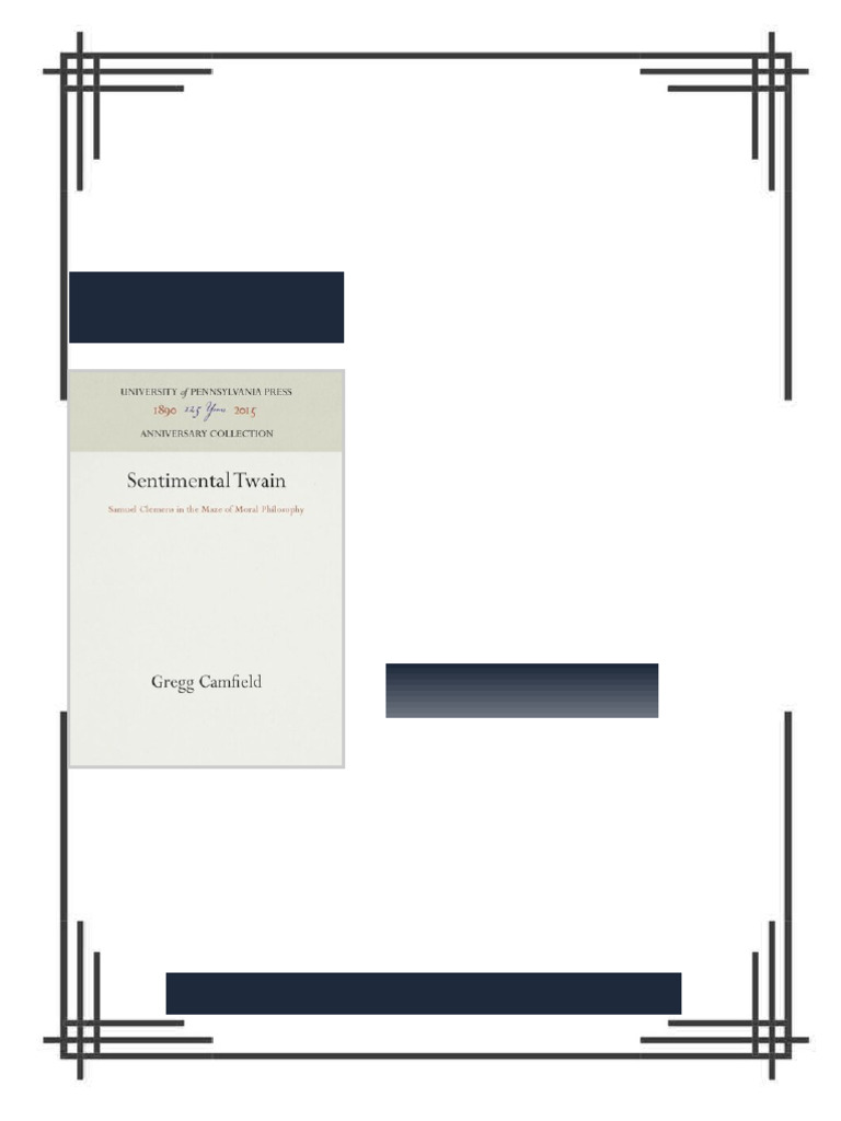 Sentimental Twain Samuel Clemens in the Maze of Moral Philosophy Gregg ...