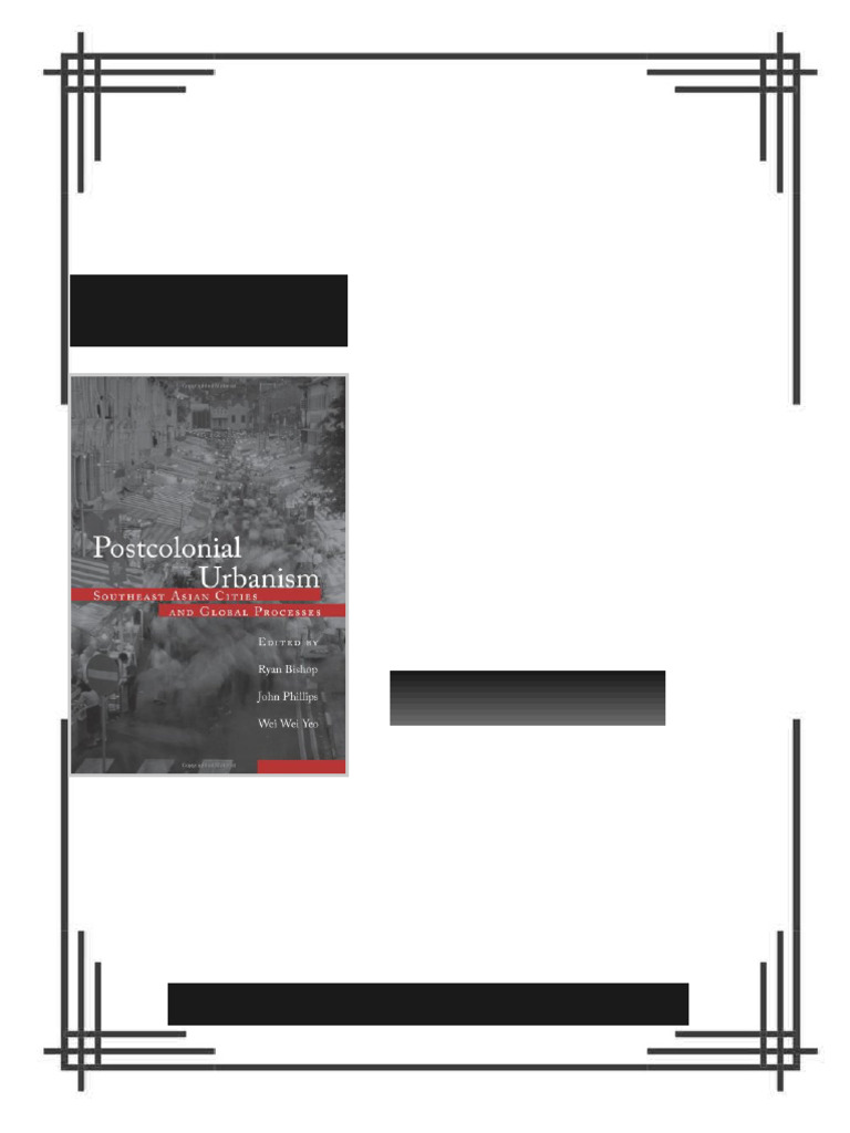 Postcolonial Urbanism Southeast Asian Cities and Global Processes 1st ...