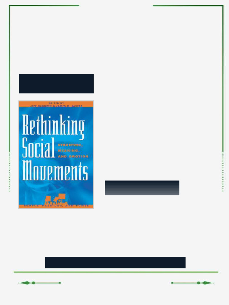 Rethinking Social Movements Structure Meaning and Emotion Jeff Goodwin ...