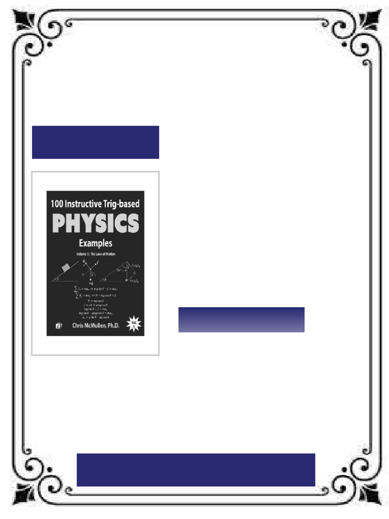 100 Instructive Trig based Physics Examples Volume 1 The Laws of Motion ...