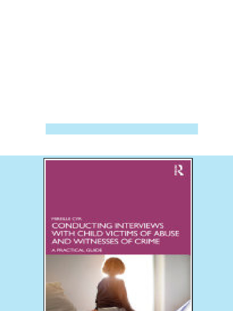 (Ebook) Conducting Interviews with Child Victims of Abuse and Witnesses ...