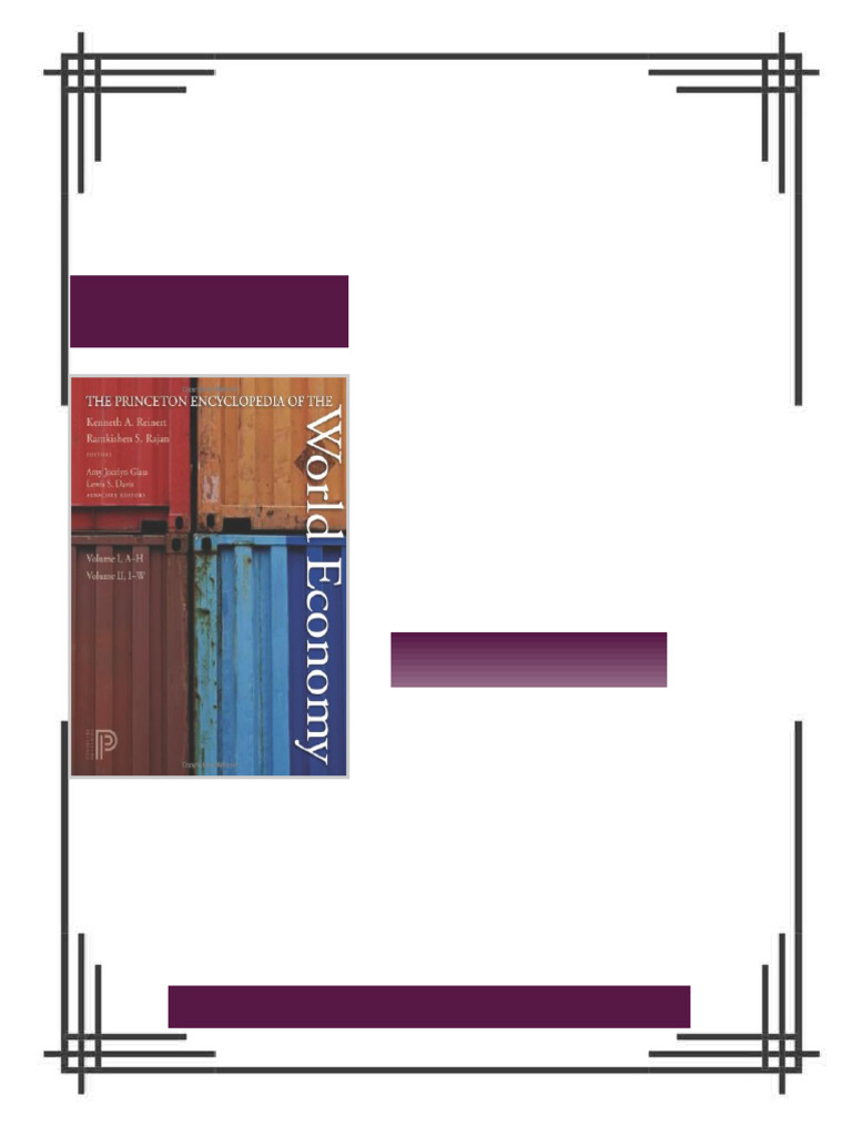 The Princeton Encyclopedia of the World Economy Kenneth A. Reinert ...