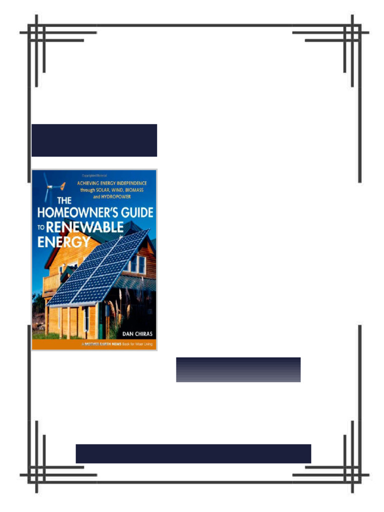 The Homeowner s Guide to Renewable Energy Achieving Energy Independence ...