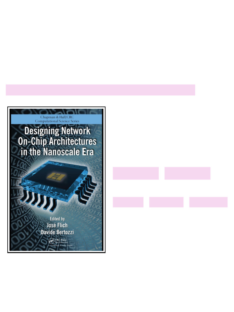 Designing Network On Chip Architectures in the Nanoscale Era 1st ...
