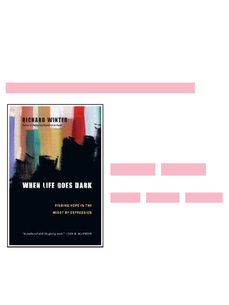 When Life Goes Dark Finding Hope in the Midst of Depression 1st Edition ...