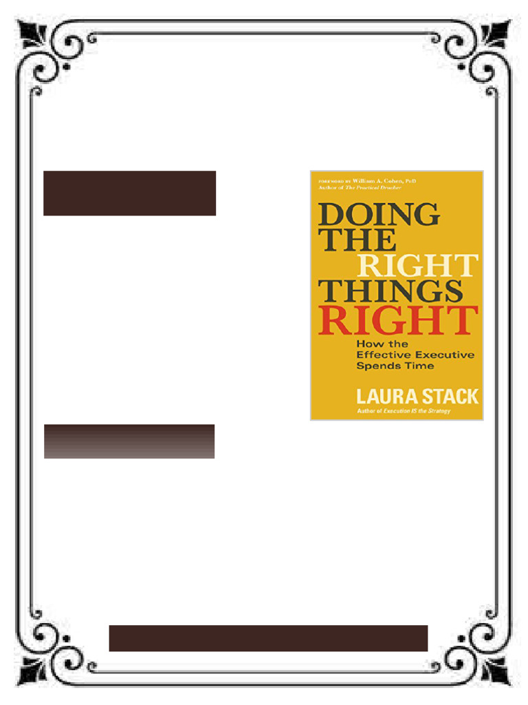 Doing The Right Things Right How The Effective Executive Spends Time ...