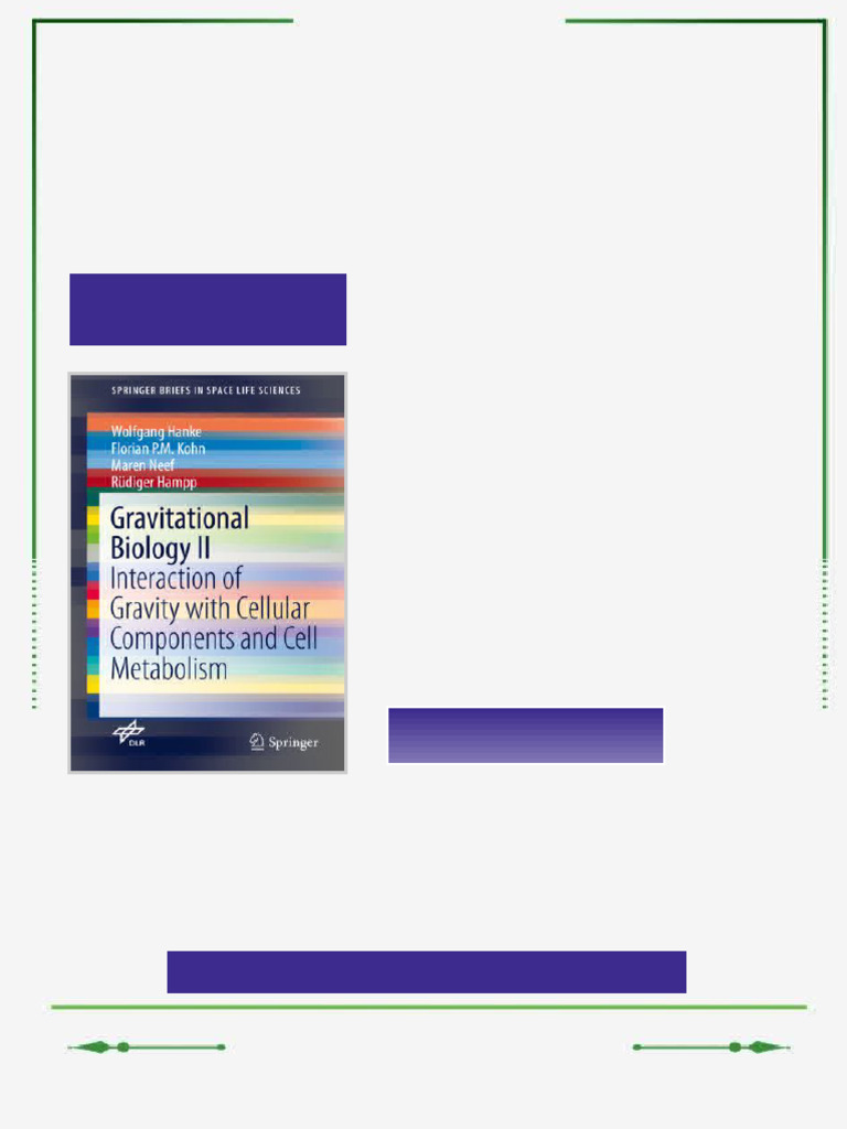 Gravitational Biology II Interaction of Gravity With Cellular ...