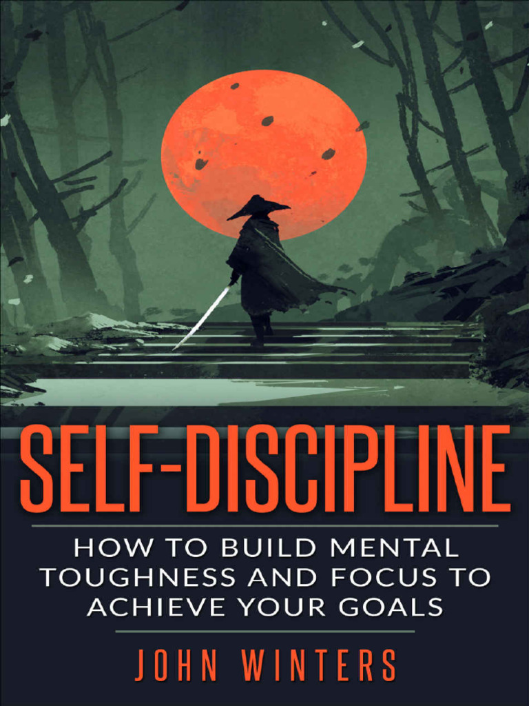 OceanofPDF Com Self Discipline How To Build Mental Toughness and | PDF ...
