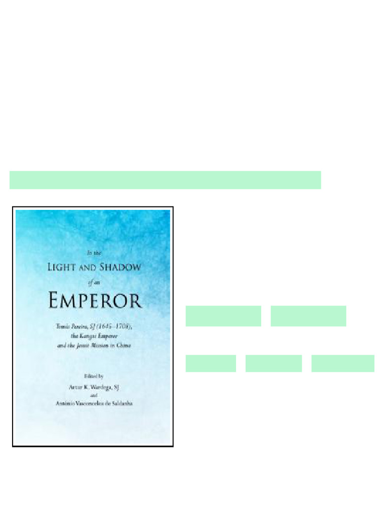 In The Light and Shadow of An Emperor Tomás Pereira SJ 1645 1708 The ...
