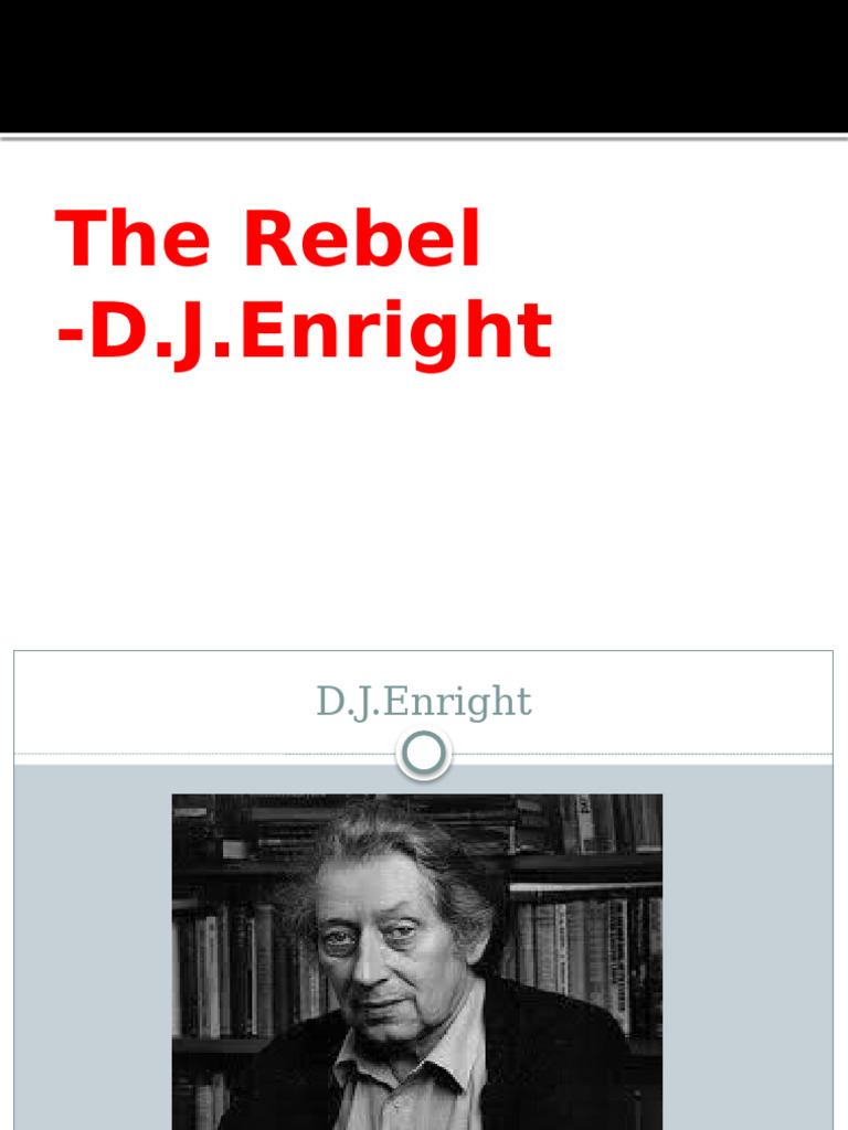 Understanding D.J. Enright's "The Rebel" | PDF