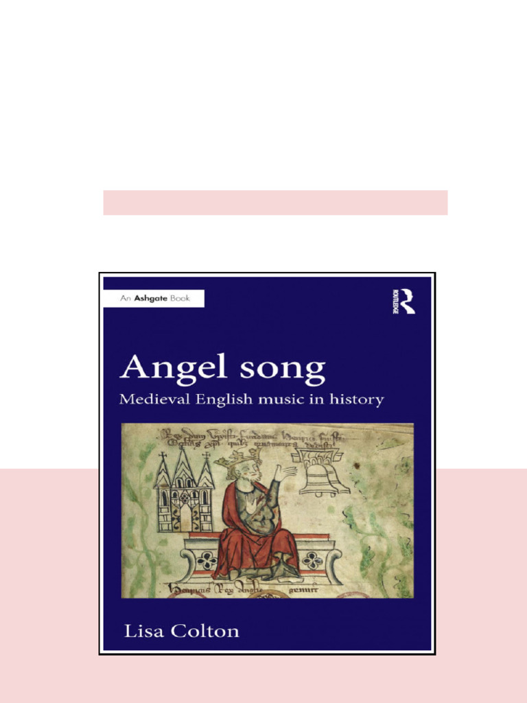 Angel Song Medieval English Music In History Lisa Colton Ready to Read ...