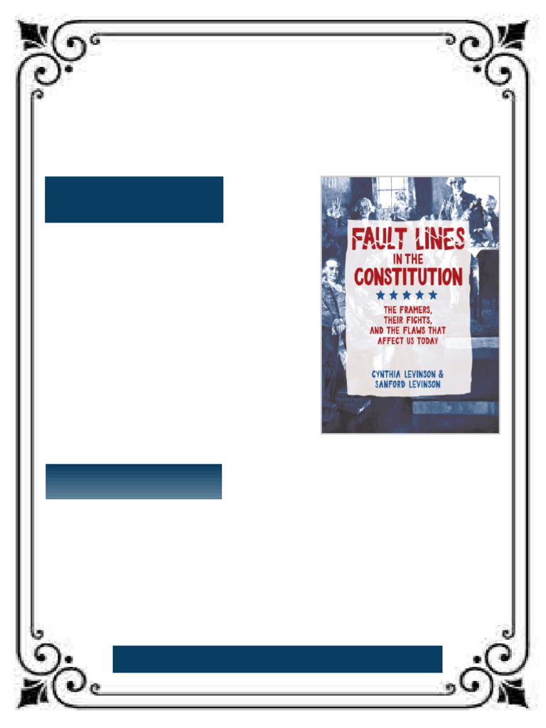 Fault lines in the Constitution the framers their fights and the flaws ...