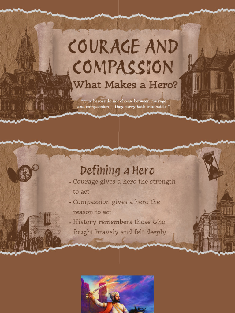 Defining True Heroes: Courage & Compassion | PDF