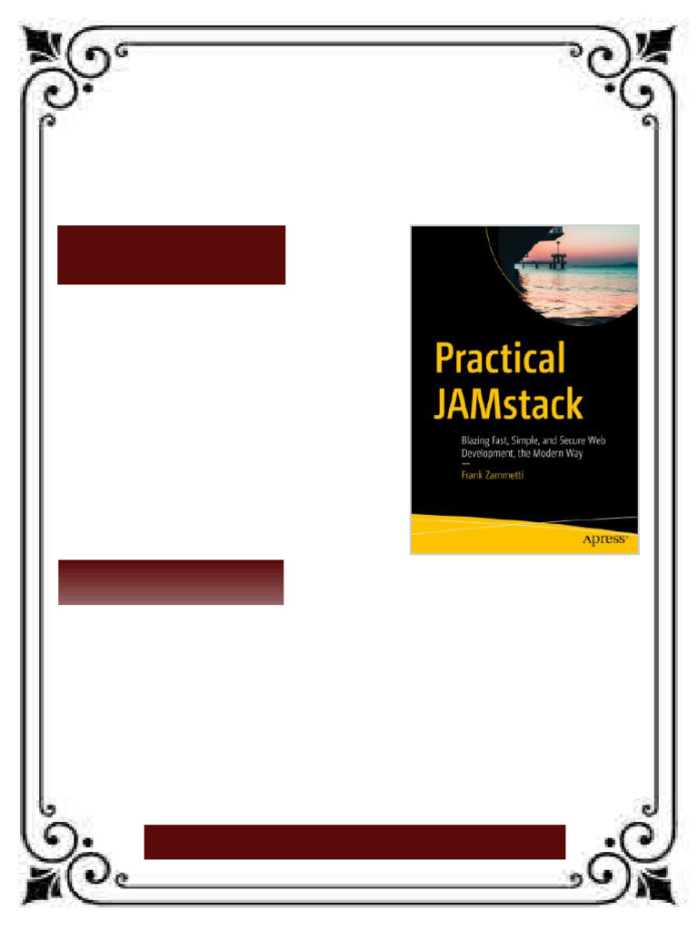 Practical JAMstack: Blazing Fast, Simple, and Secure Web Development ...