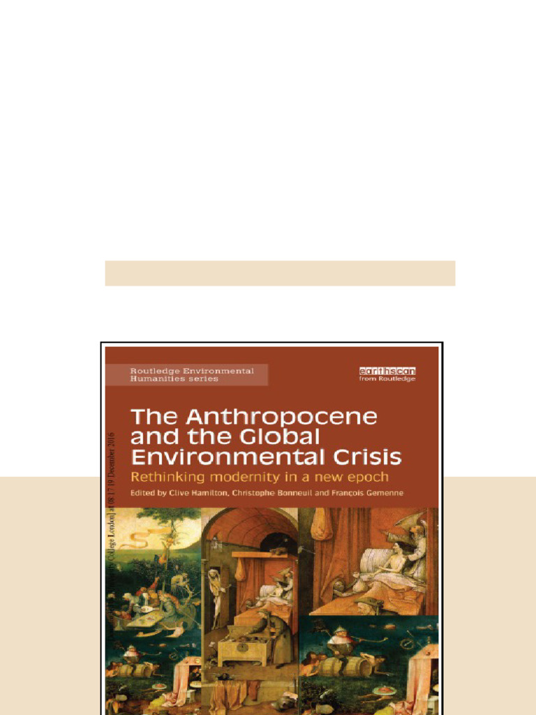 The Anthropocene And The Global Environmental Crisis Rethinking ...