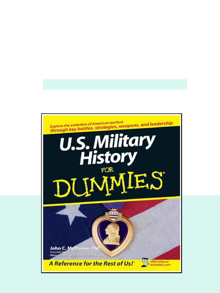 Us Military History For Dummies 1st John C Mcmanus Ready to Read | PDF