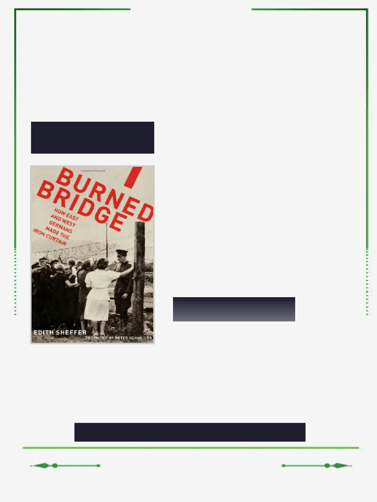 Burned Bridge How East and West Germans Made the Iron Curtain 1st ...