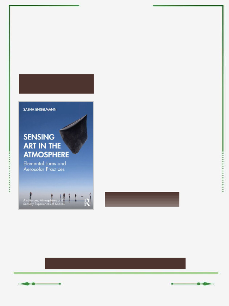 Sensing Art in the Atmosphere Elemental Lures and Aerosolar Practices ...